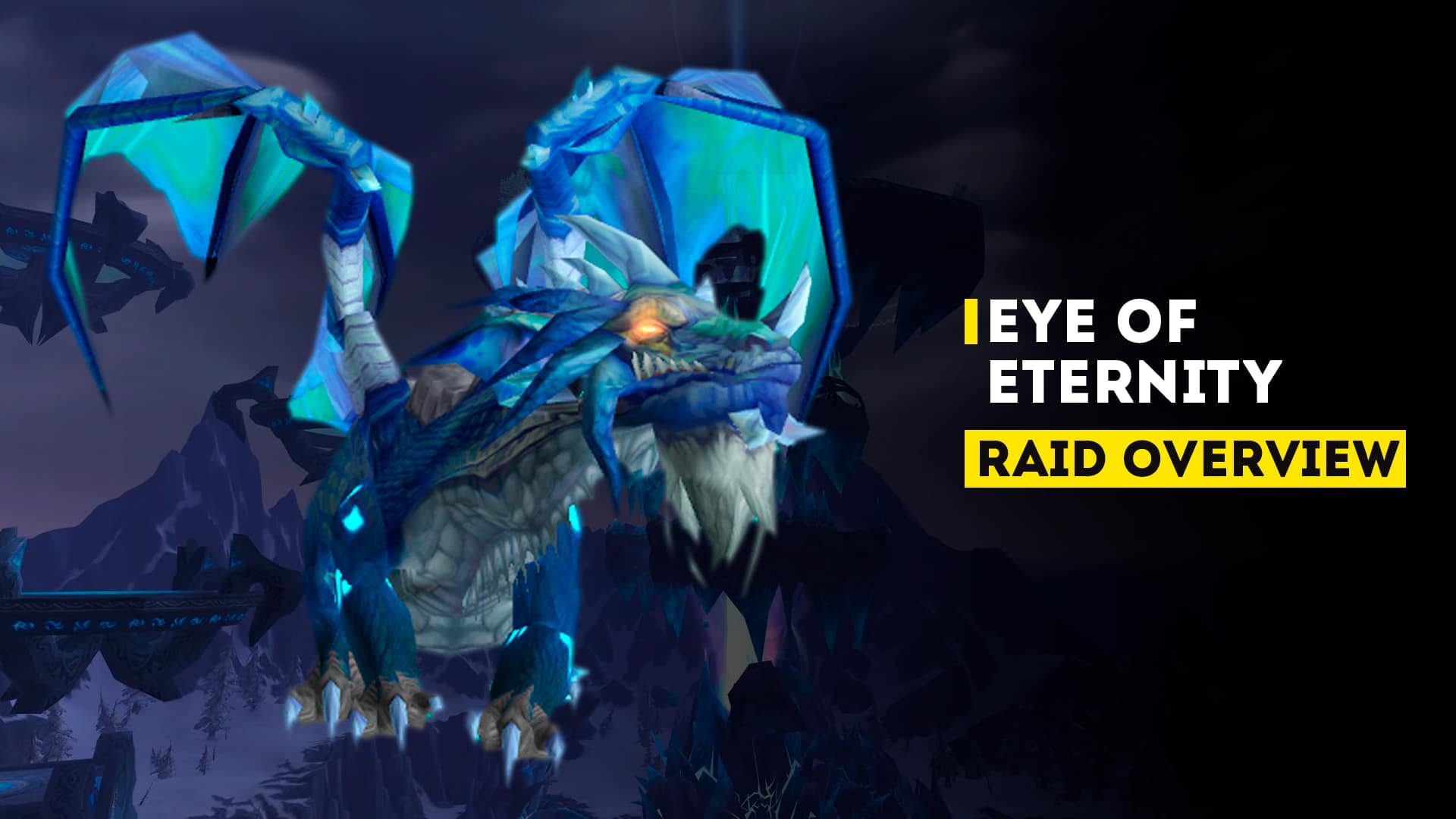 Eye Of Eternity WotLK Classic Raid Overview - Epiccarry